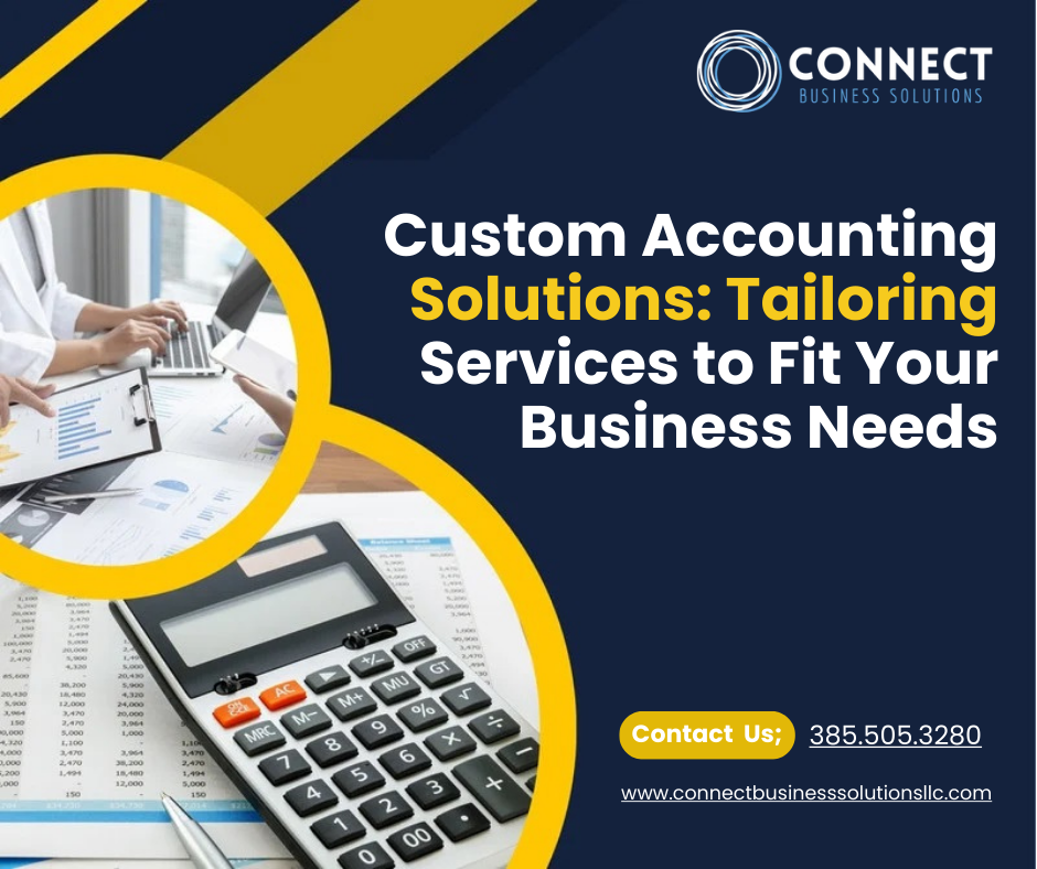 Custom Accounting Solutions: Tailoring Services to Fit Your Business ...